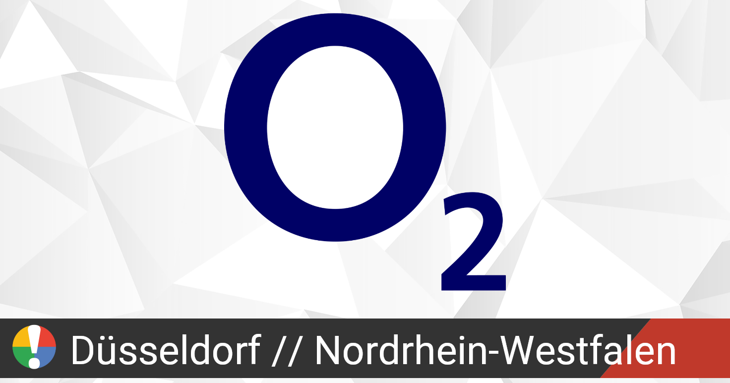 o2 Deutschland in Düsseldorf, Nordrhein-Westfalen Ausfall oder Service ...