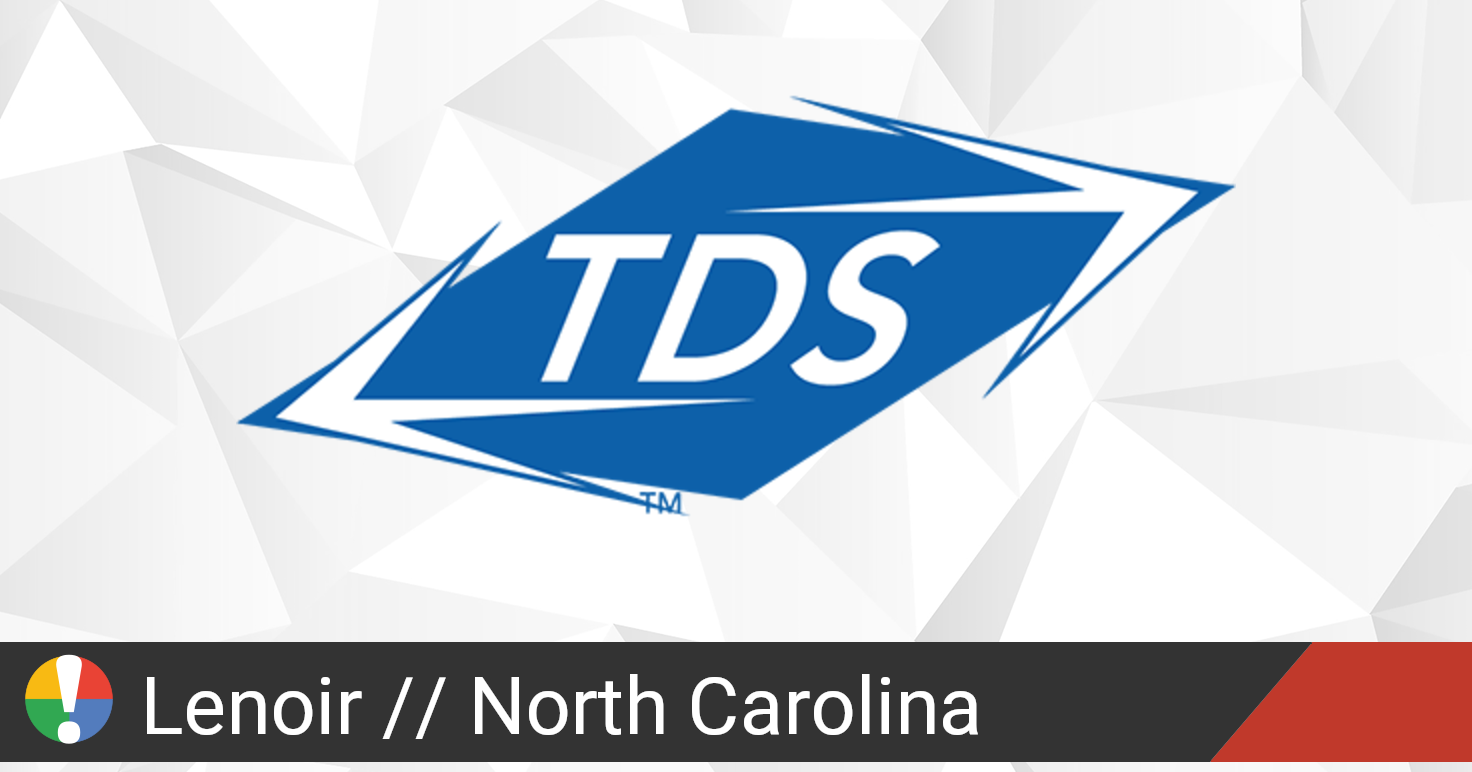 TDS Telecom Outage in Lenoir, North Carolina • Is The Service Down?