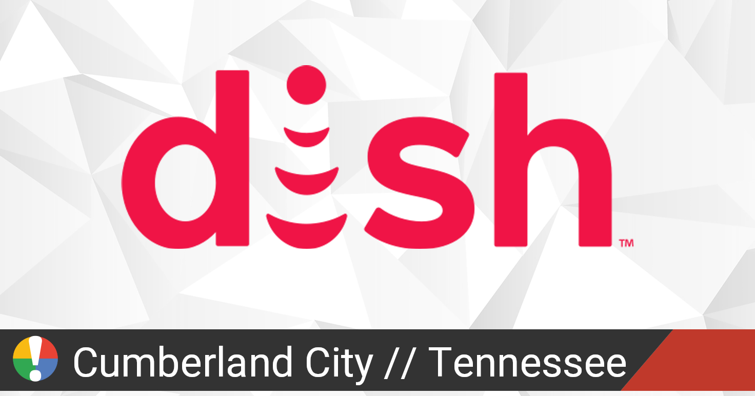 Dish Network Outage in Cumberland City, Tennessee • Is The Service Down?