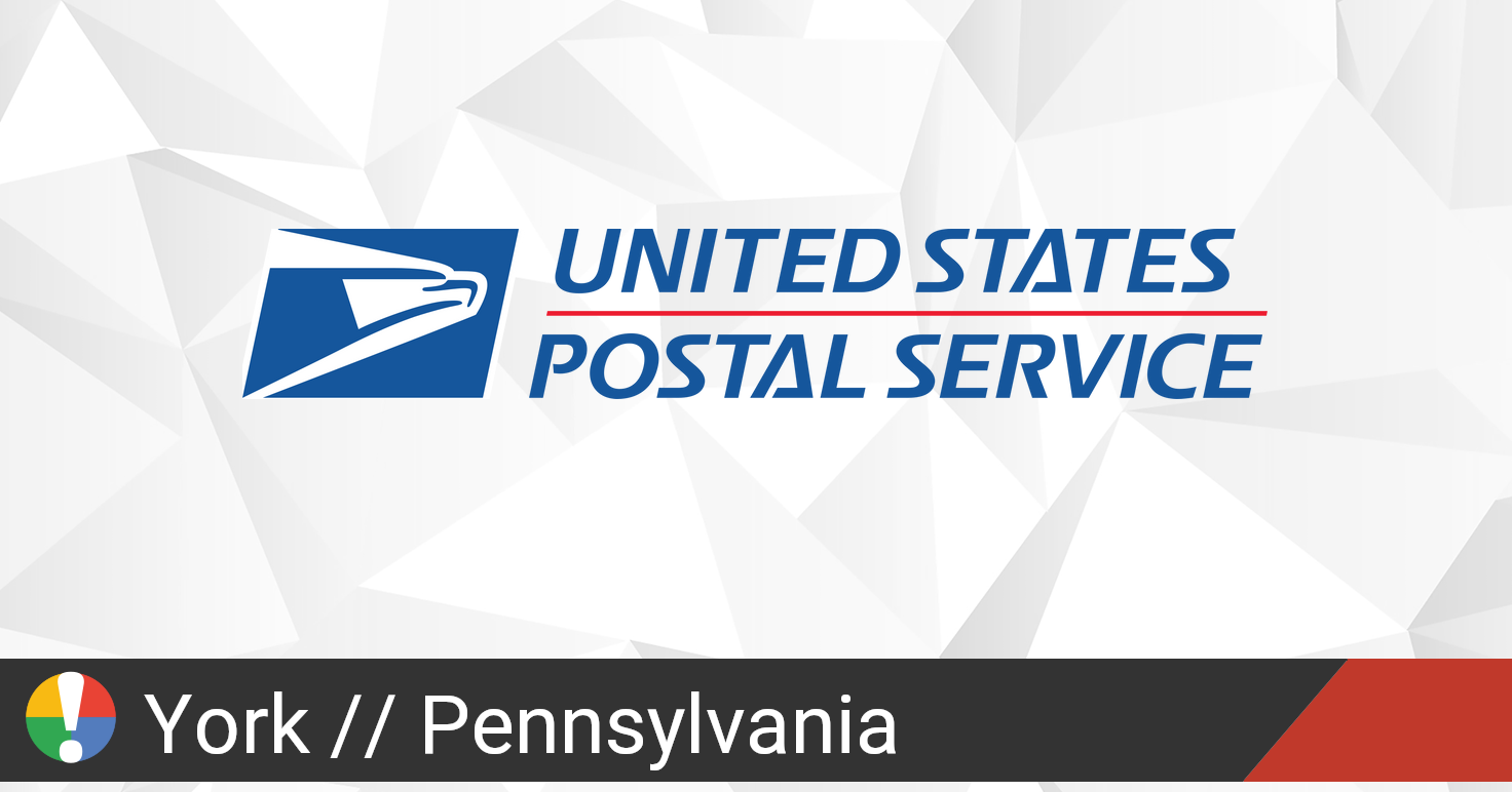 USPS in York, Pennsylvania down? Current outages and problems • Is The ...