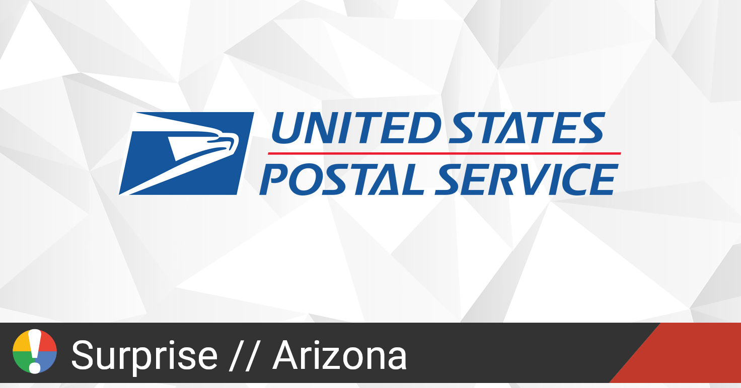 USPS in Surprise, Arizona down? Current outages and problems • Is The ...