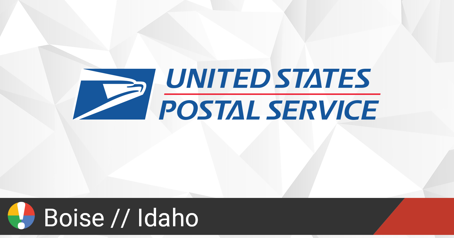 USPS in Boise, Idaho down? Current outages and problems • Is The ...