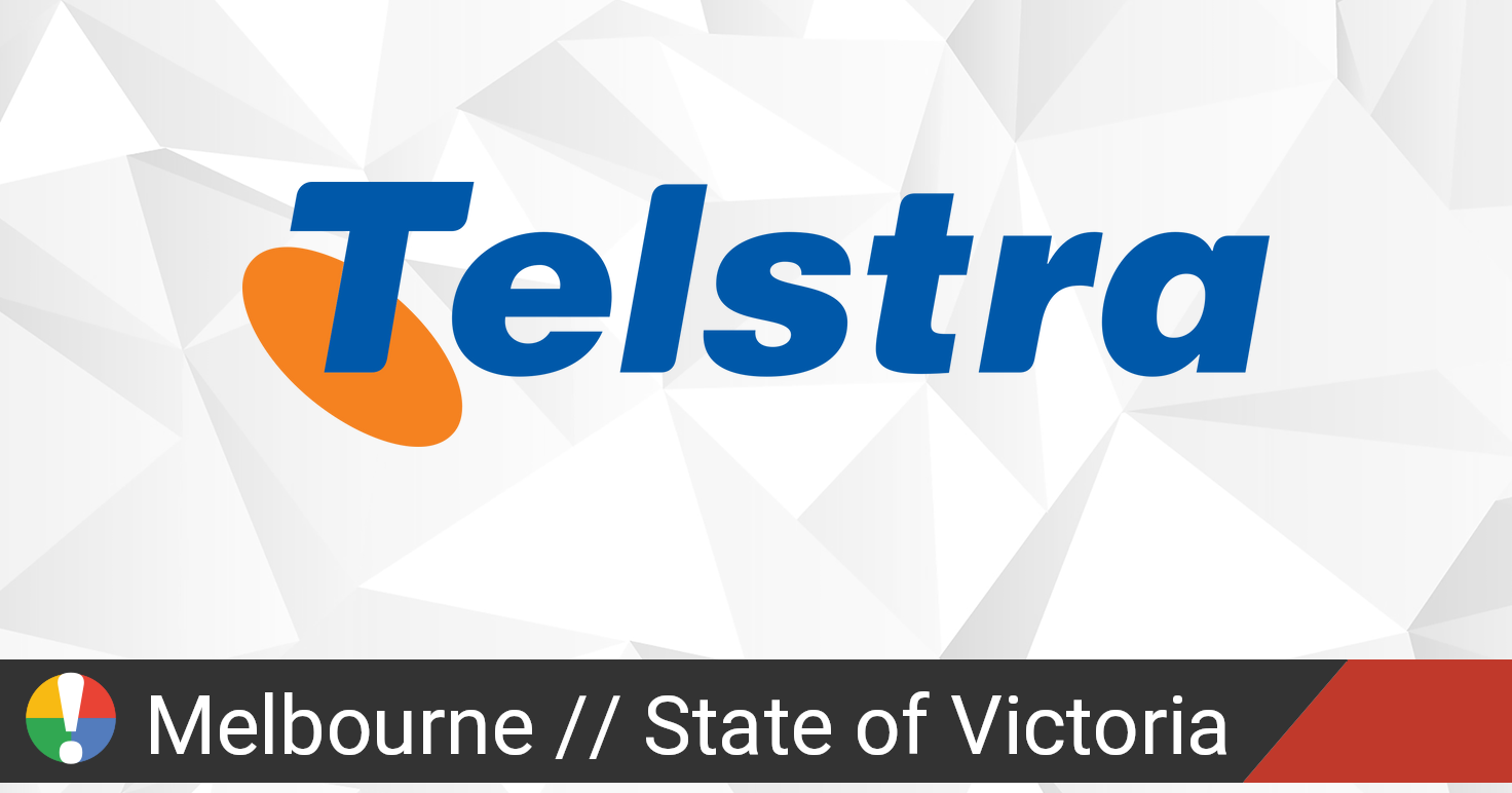 Telstra Outage in Melbourne, State of Victoria • Is The Service Down ...