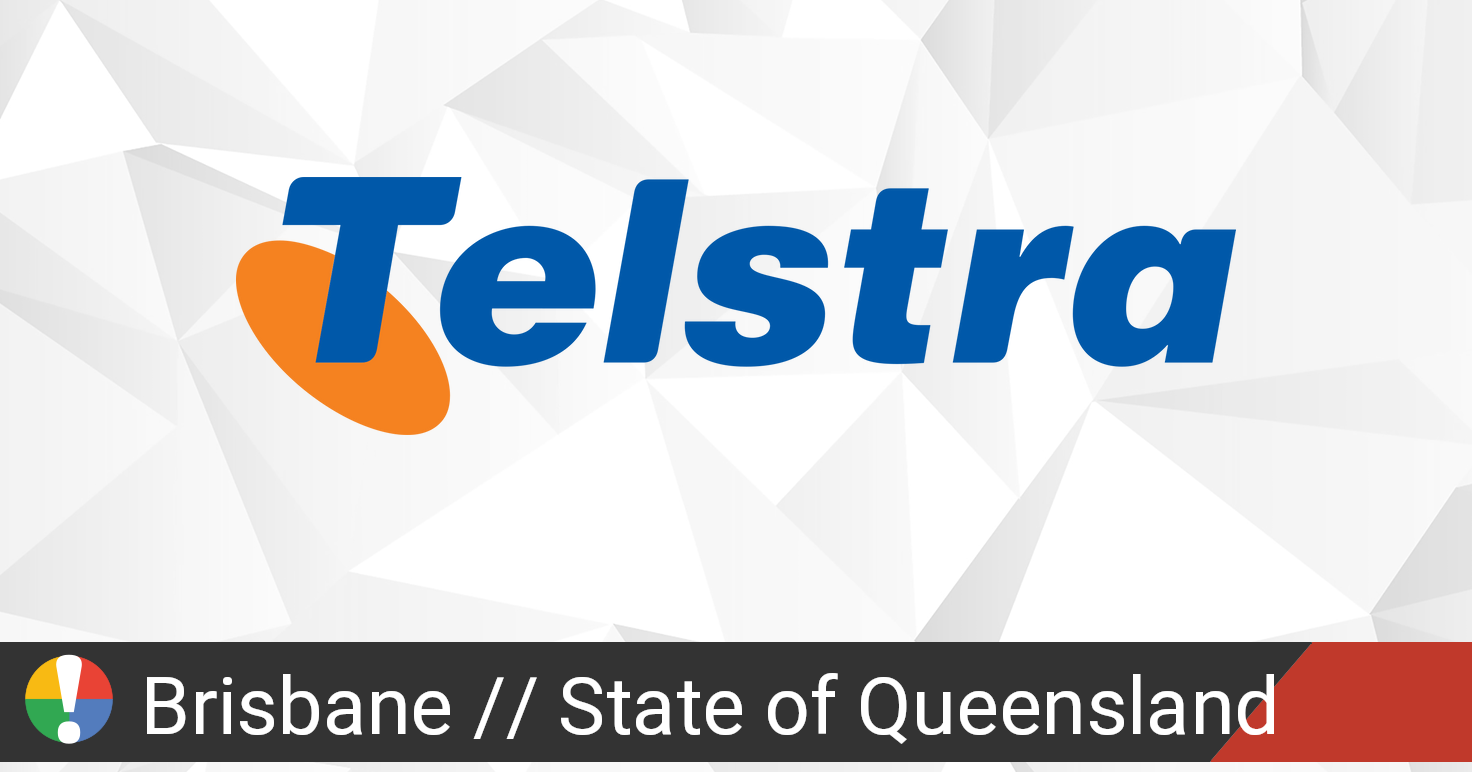 Telstra Outage in Brisbane, State of Queensland • Is The Service Down ...