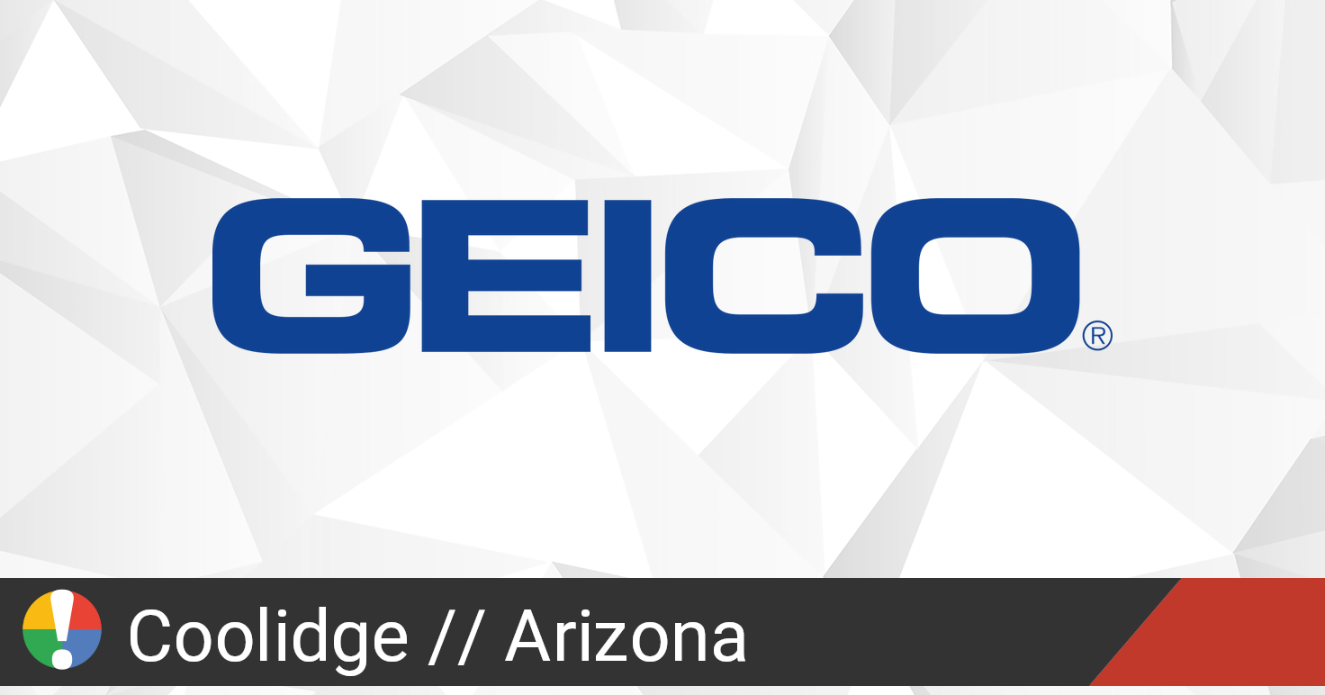 GEICO in Coolidge, Arizona down? Current status and problems • Is The ...