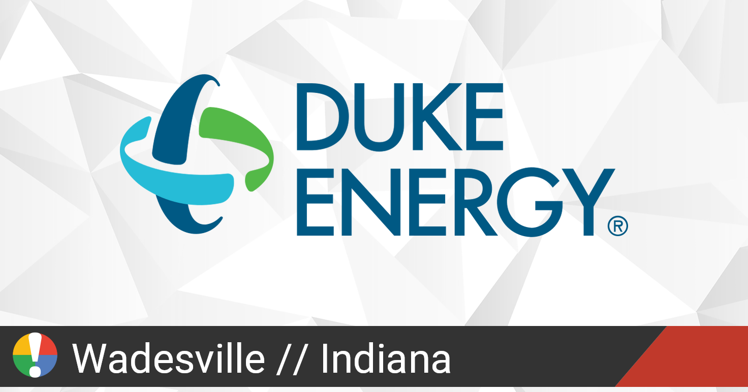 Duke Energy Outage in Wadesville, Indiana: Current Problems and Outages ...