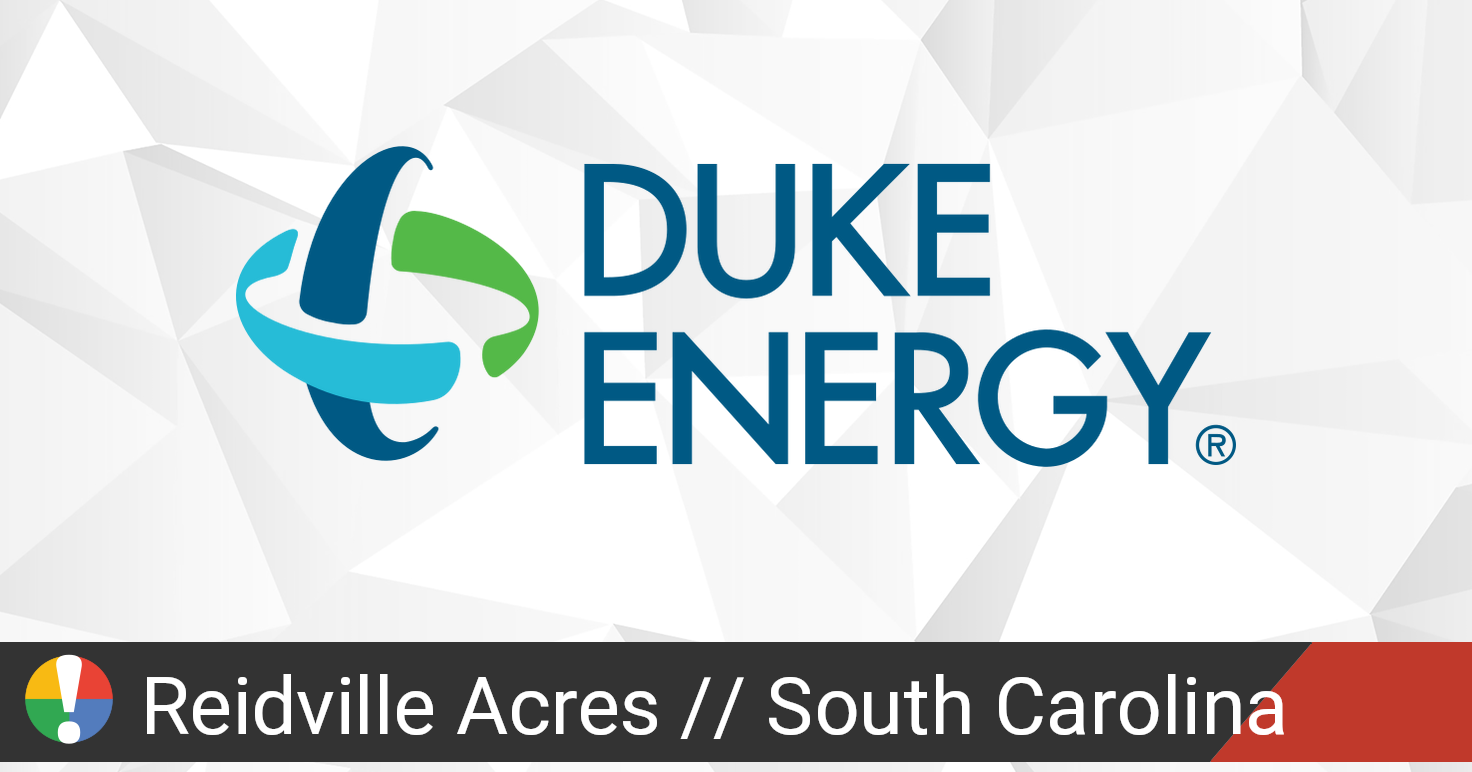 Duke Energy Outage in Reidville Acres, South Carolina: Current Problems ...