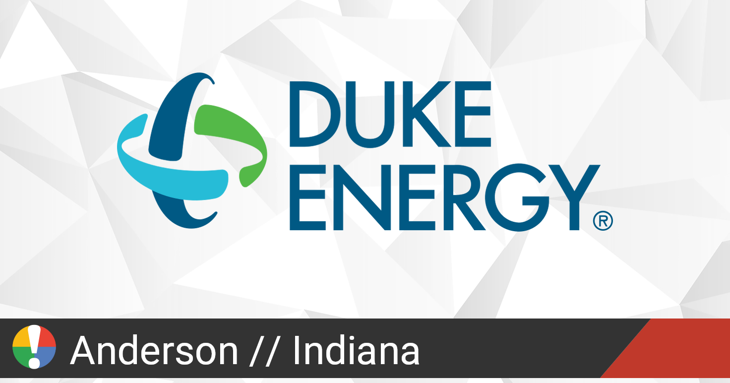 Duke Energy Outage in Anderson, Indiana: Current Problems and Outages ...