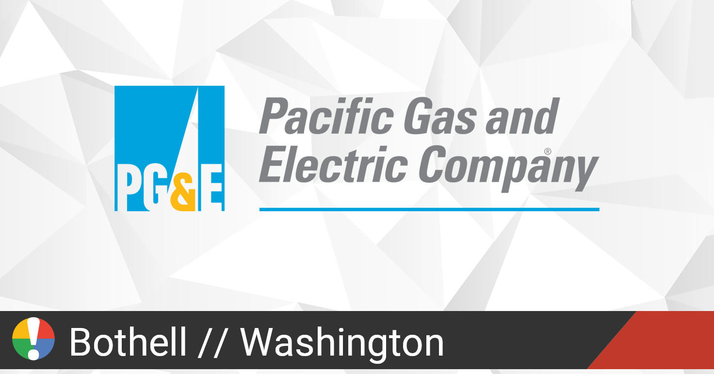 PG&E Outage in Bothell, Washington: Current Problems and Outages • Is ...
