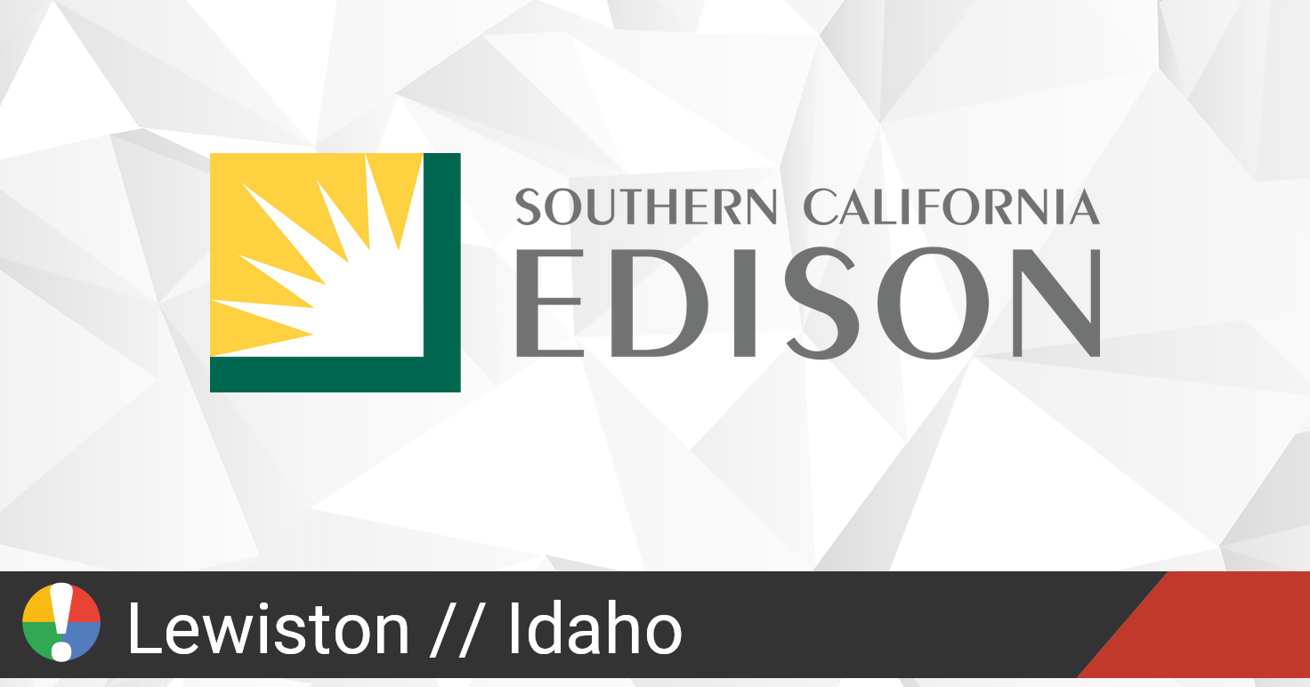 Southern California Edison Outage in Lewiston, Idaho: Current Problems ...