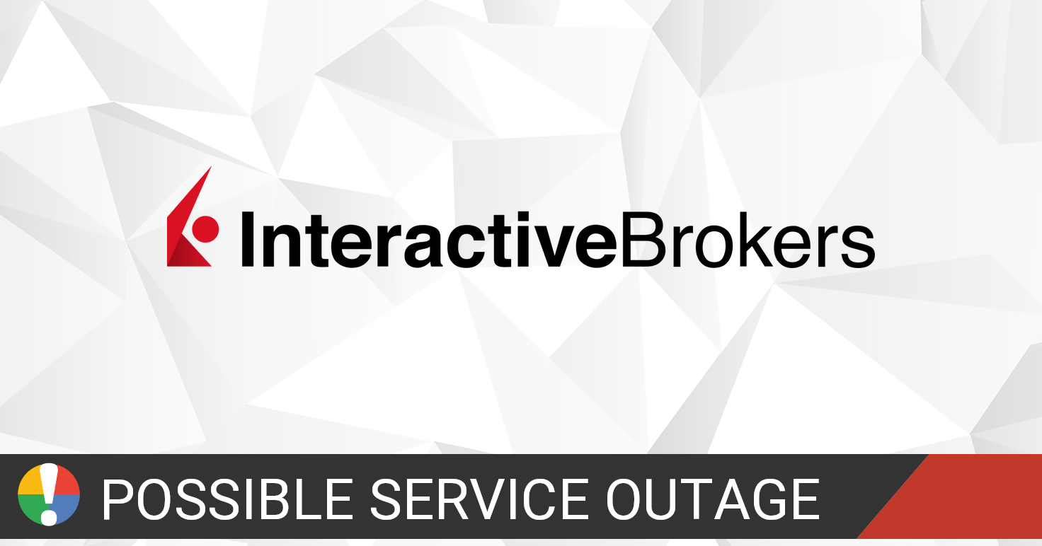 Interactive Brokers down? Current status and problems • Is The Service ...