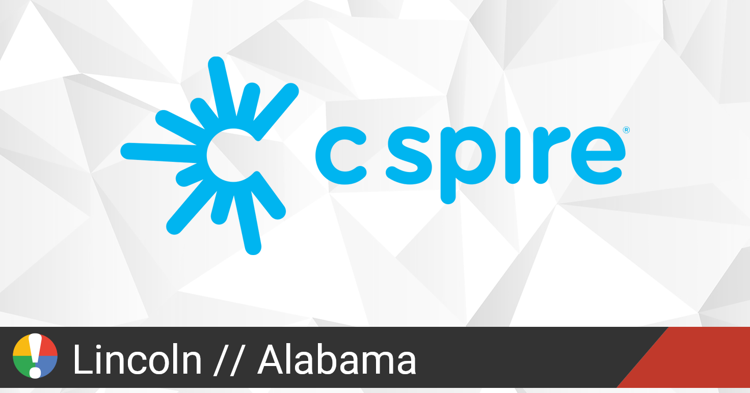 C Spire Outage in Lincoln, Alabama • Is The Service Down?