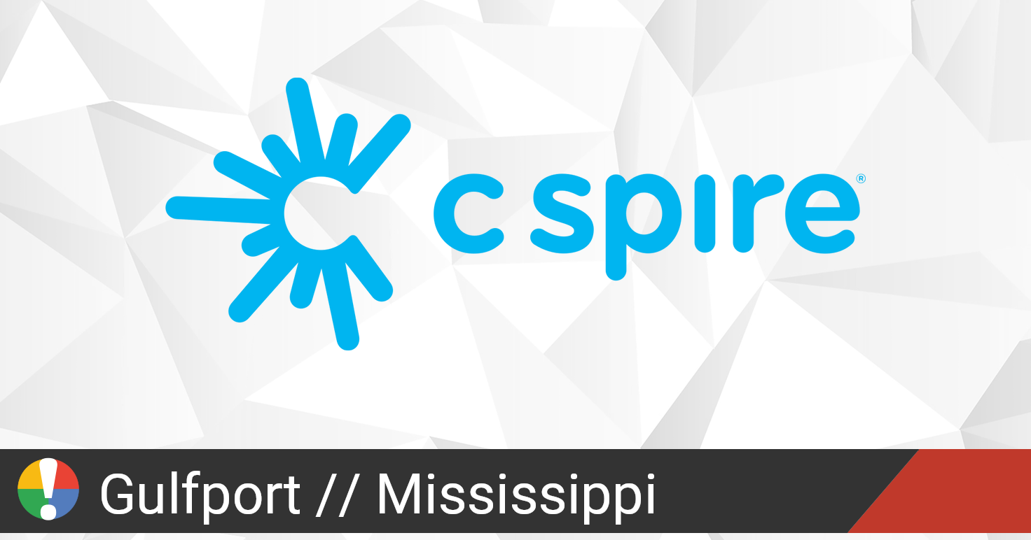 C Spire Outage in Gulfport, Mississippi • Is The Service Down?