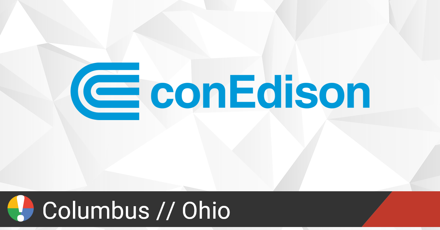 Consolidated Edison Outage in Columbus, Ohio: Current Problems and ...