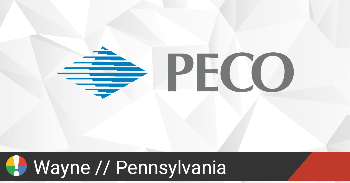 PECO Outage in Wayne, Pennsylvania: Current Problems and Outages • Is ...