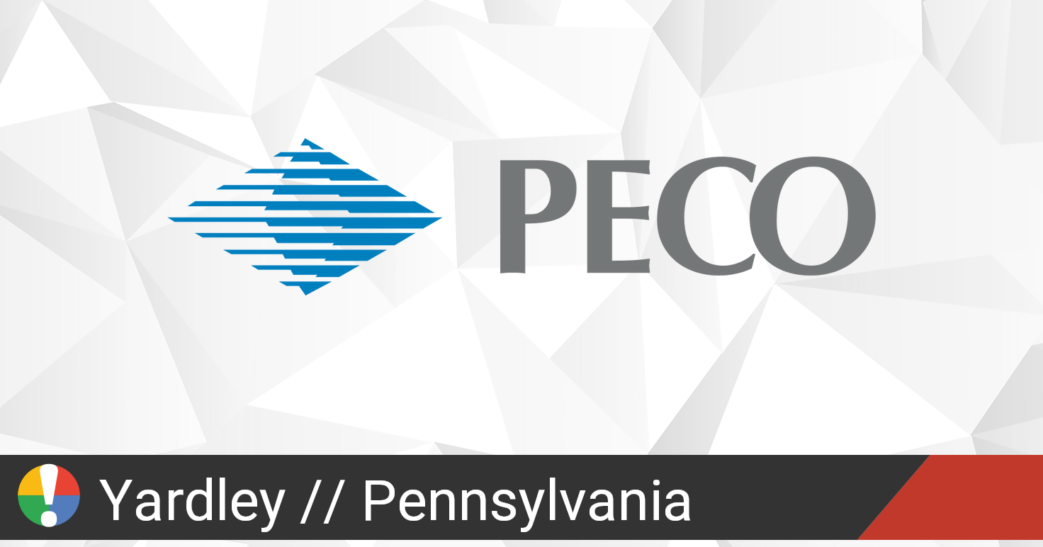 PECO Outage in Yardley, Pennsylvania: Current Problems and Outages • Is ...
