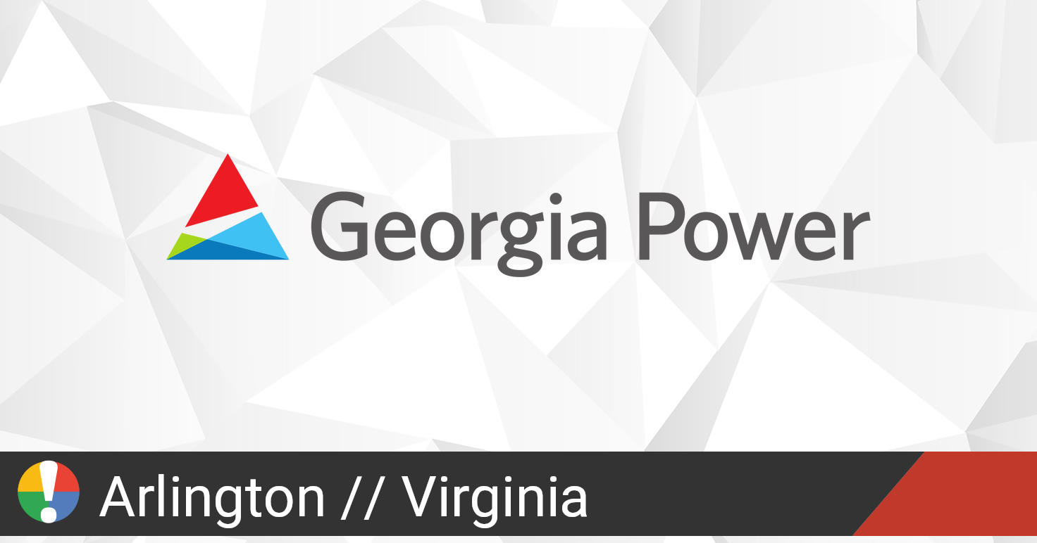 Georgia Power Outage in Arlington, Virginia: Current Problems and ...