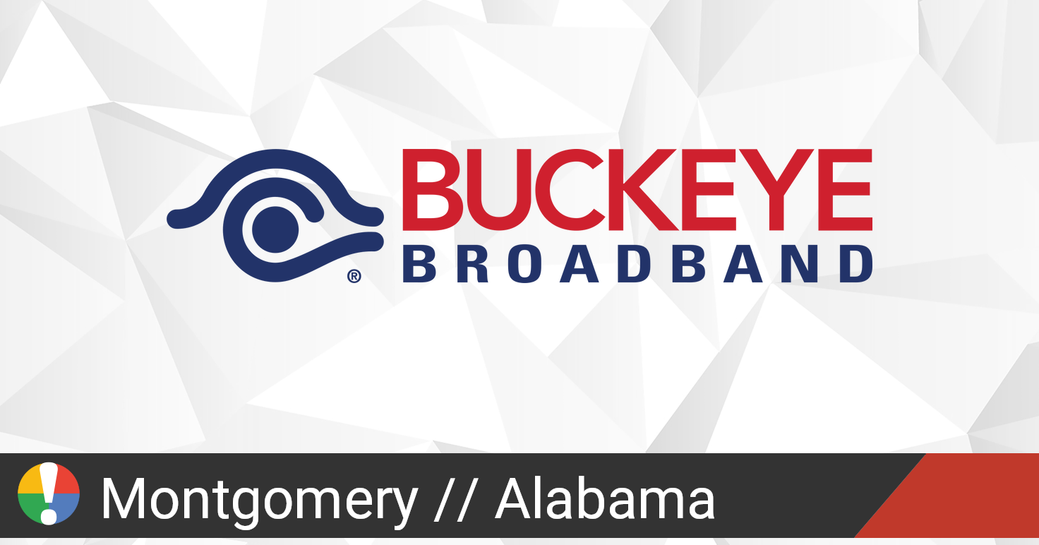 Buckeye Broadband Outage in Montgomery, Alabama • Is The Service Down?