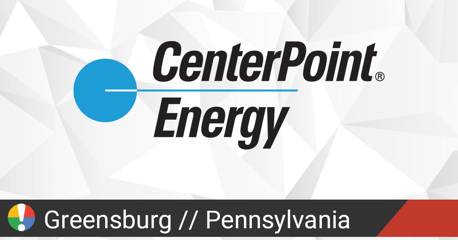 CenterPoint Energy Outage in Greensburg, Pennsylvania: Current Problems ...
