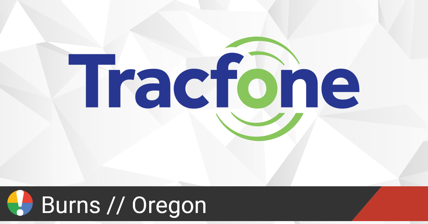 Tracfone Wireless Outage in Burns, Oregon • Is The Service Down?