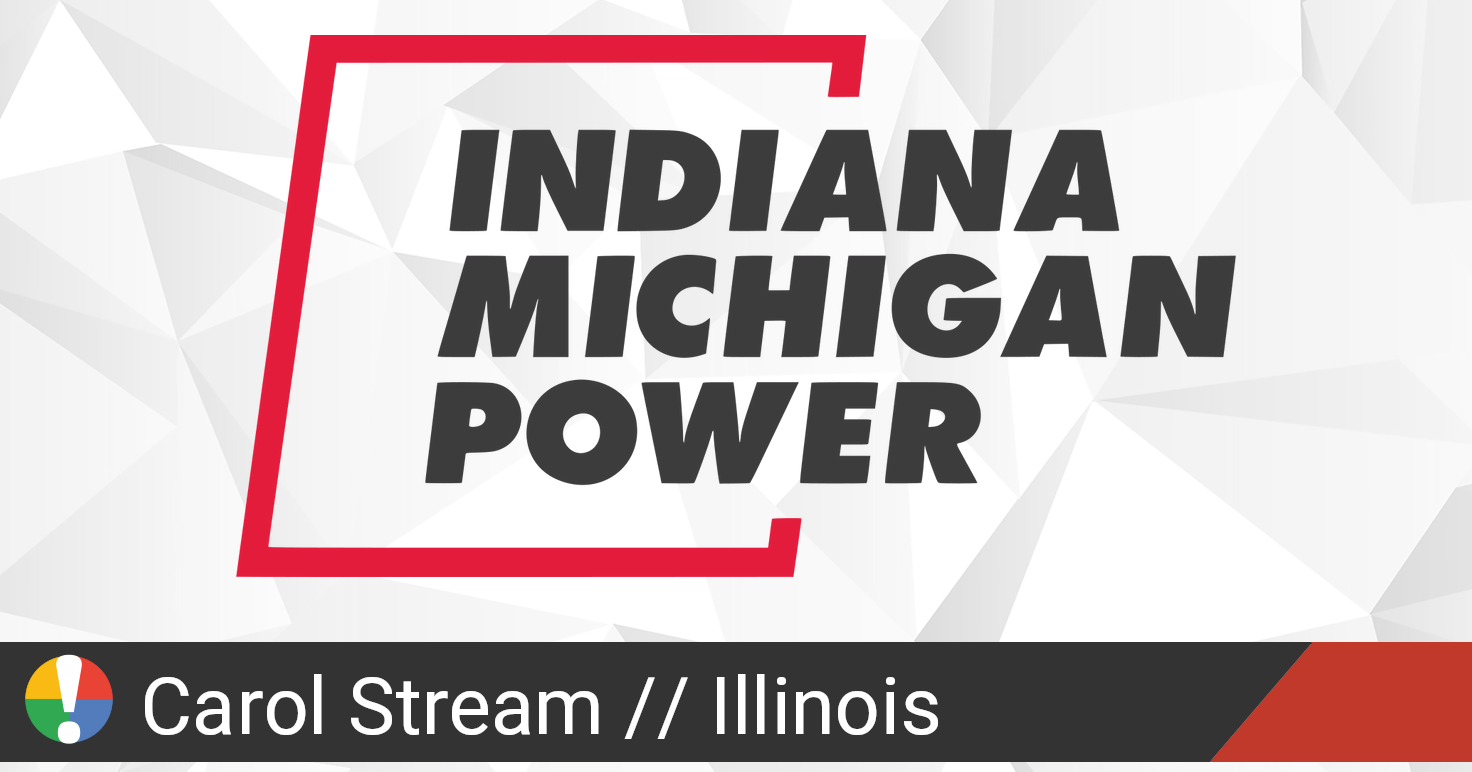 Indiana Michigan Power Outage in Carol Stream, Illinois: Current ...