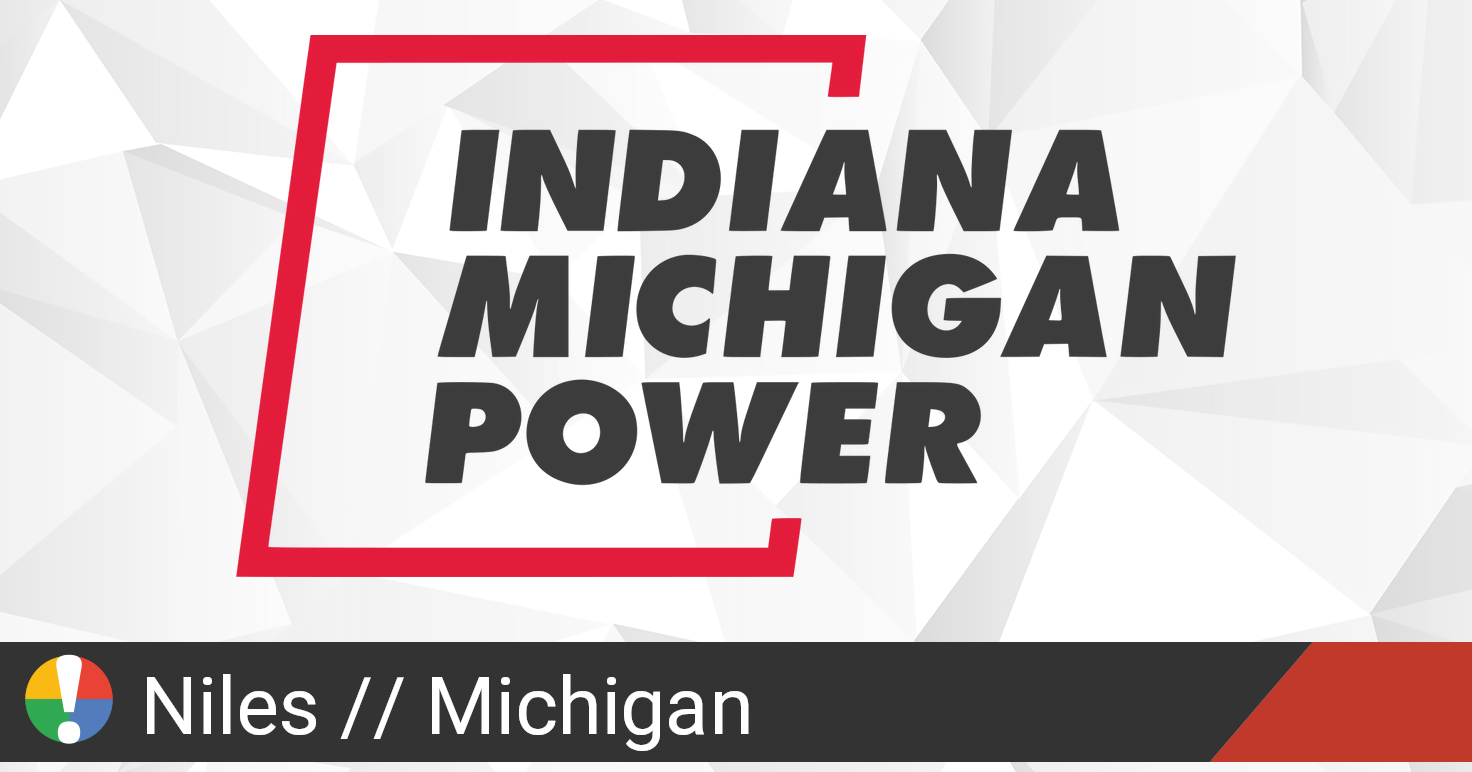 Indiana Michigan Power Outage in Niles, Michigan: Current Problems and ...