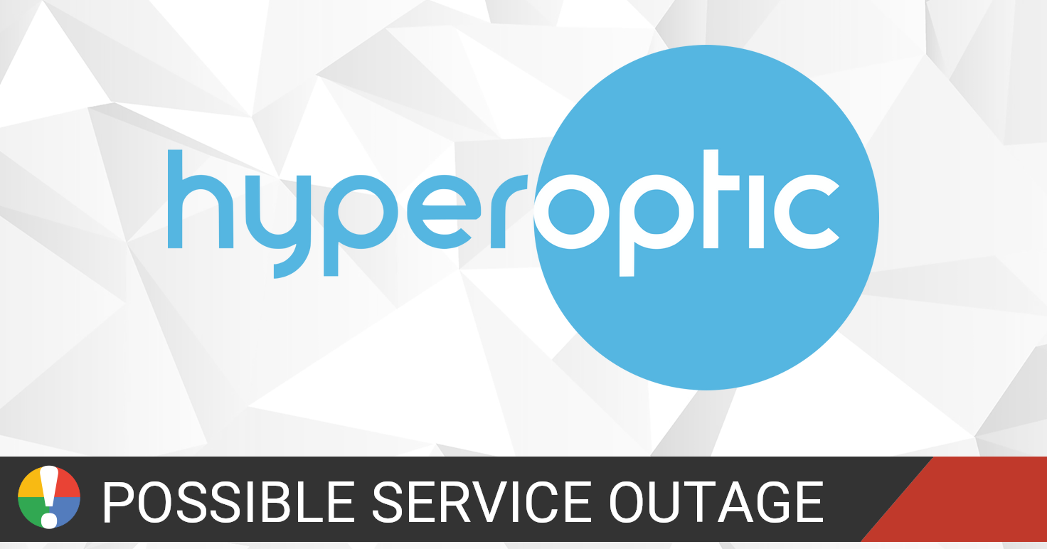 Hyperoptic Outage Report • Is The Service Down? UK