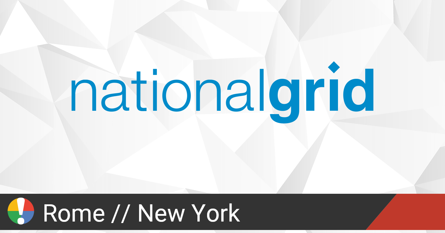 National Grid US Outage in Rome, New York: Current Problems and Outages ...