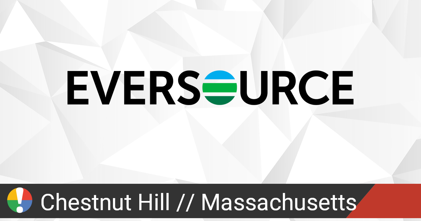 Eversource Energy Outage in Chestnut Hill, Massachusetts: Current ...