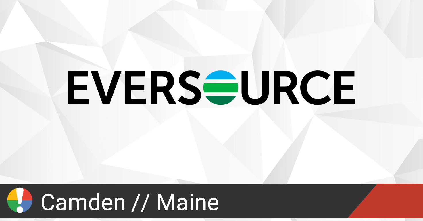 Eversource Energy Outage in Camden, Maine: Current Problems and Outages ...