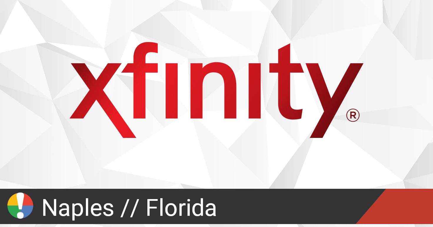 Comcast Xfinity Outage in Naples, Florida • Is The Service Down?