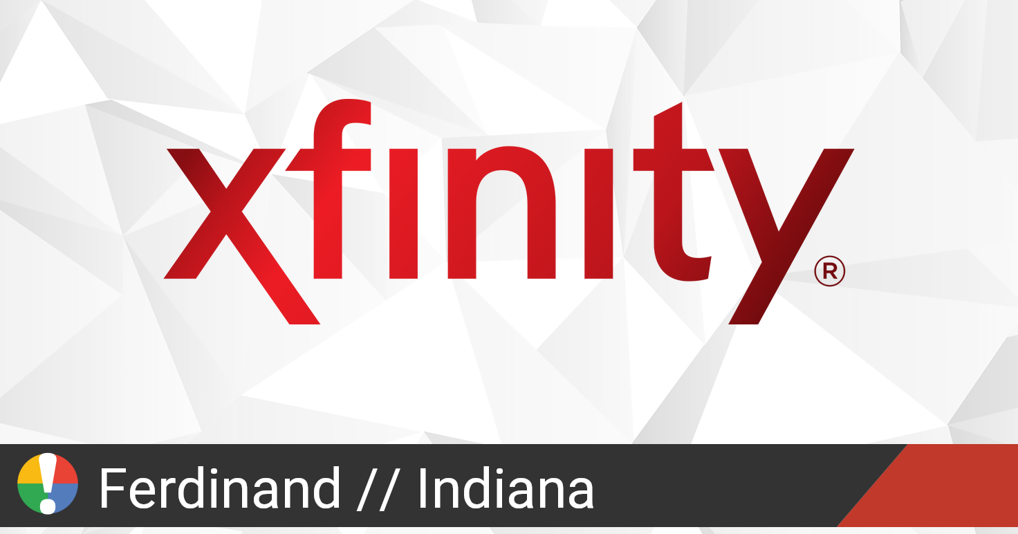 Comcast Xfinity Outage in Ferdinand, Indiana • Is The Service Down?