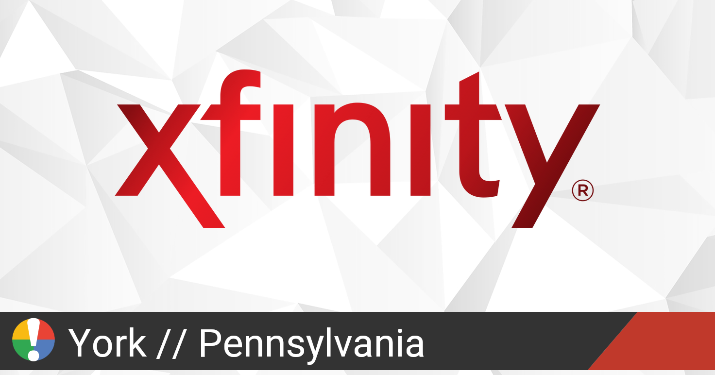Comcast Xfinity Outage in York, Pennsylvania • Is The Service Down?