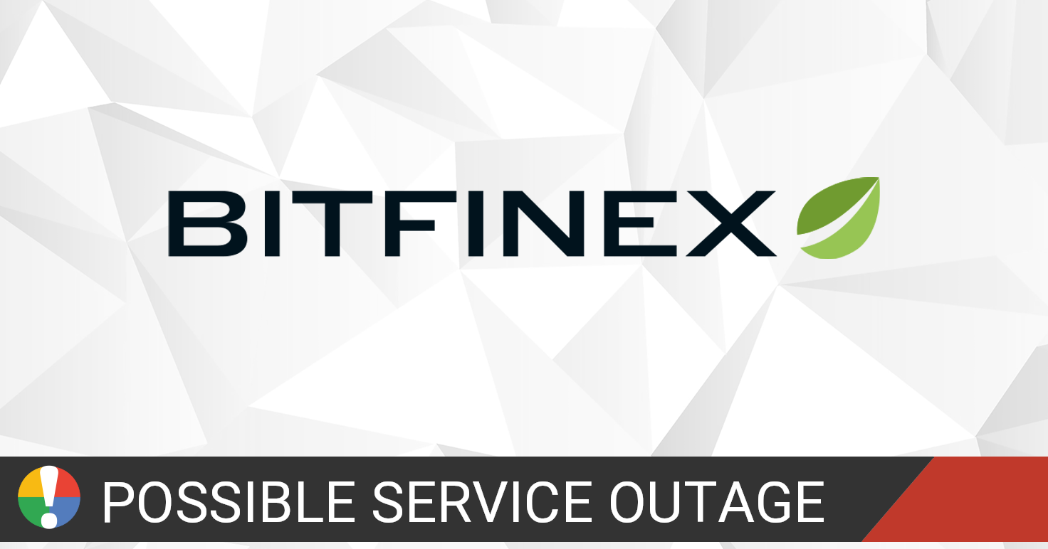 Bitfinex Outage Map • Is The Service Down? India