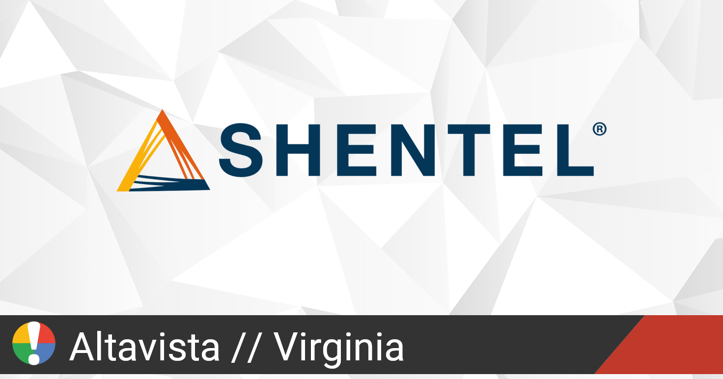 Shentel Outage in Altavista, Virginia • Is The Service Down?