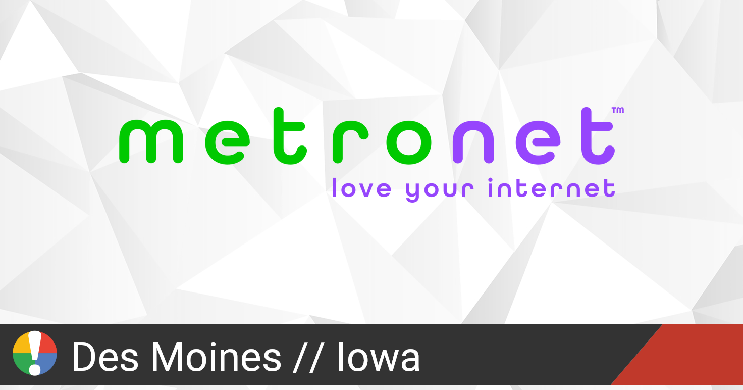 MetroNet Outage in Des Moines, Iowa • Is The Service Down?