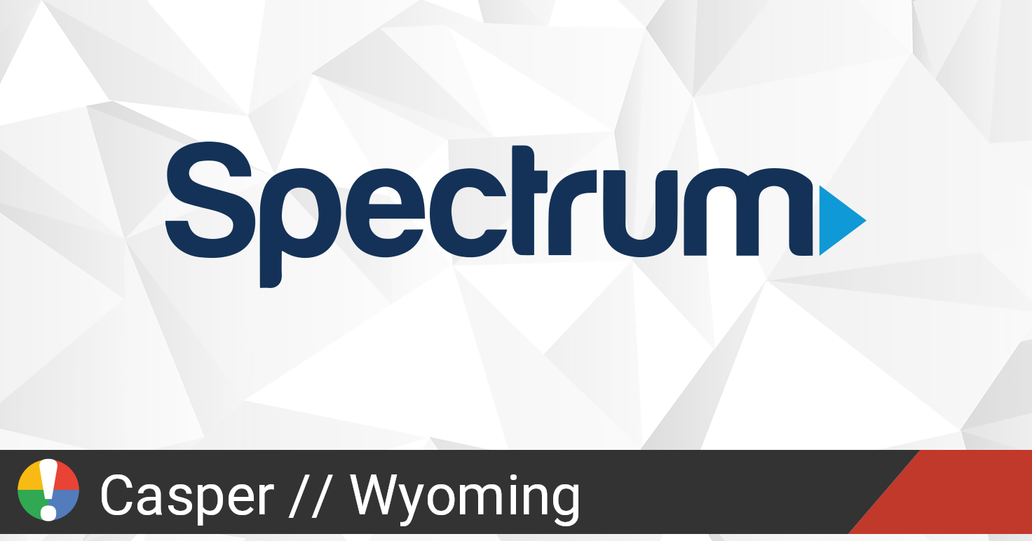 Spectrum Outage in Casper, Wyoming • Is The Service Down?