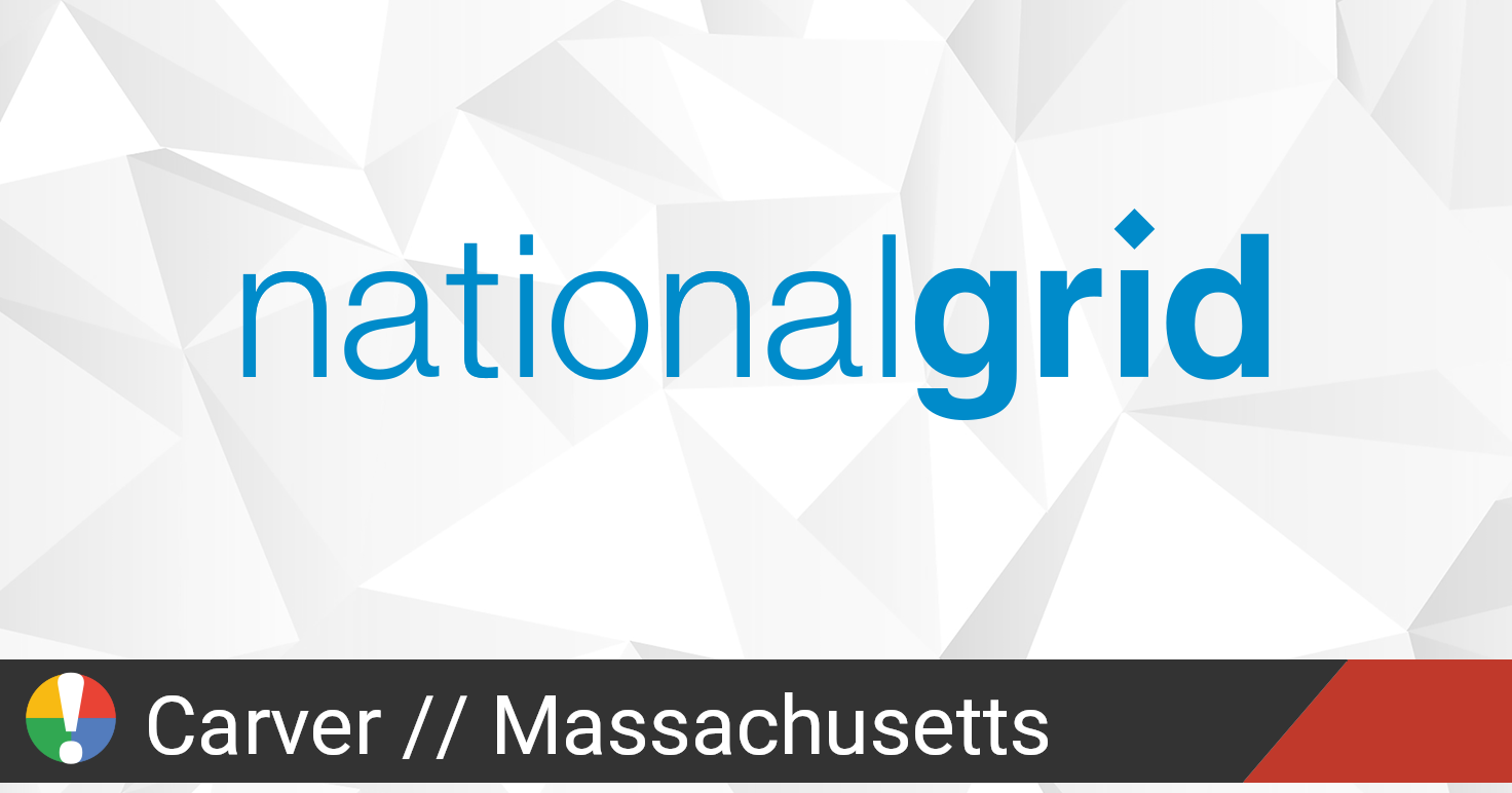 National Grid US Outage in Carver, Massachusetts: Current Problems and Outages • Is The Service ...