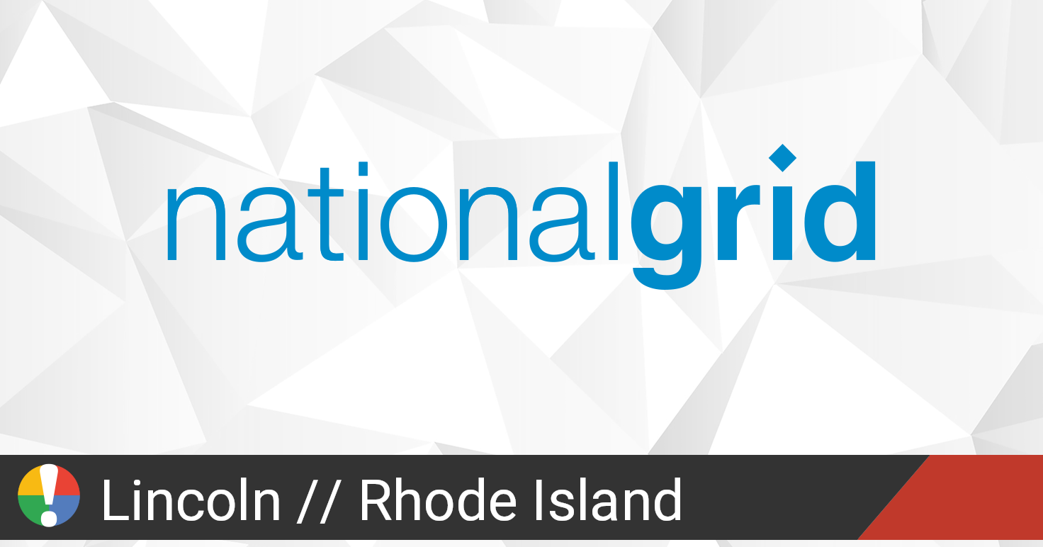 National Grid US Outage in Lincoln, Rhode Island: Current Problems and ...
