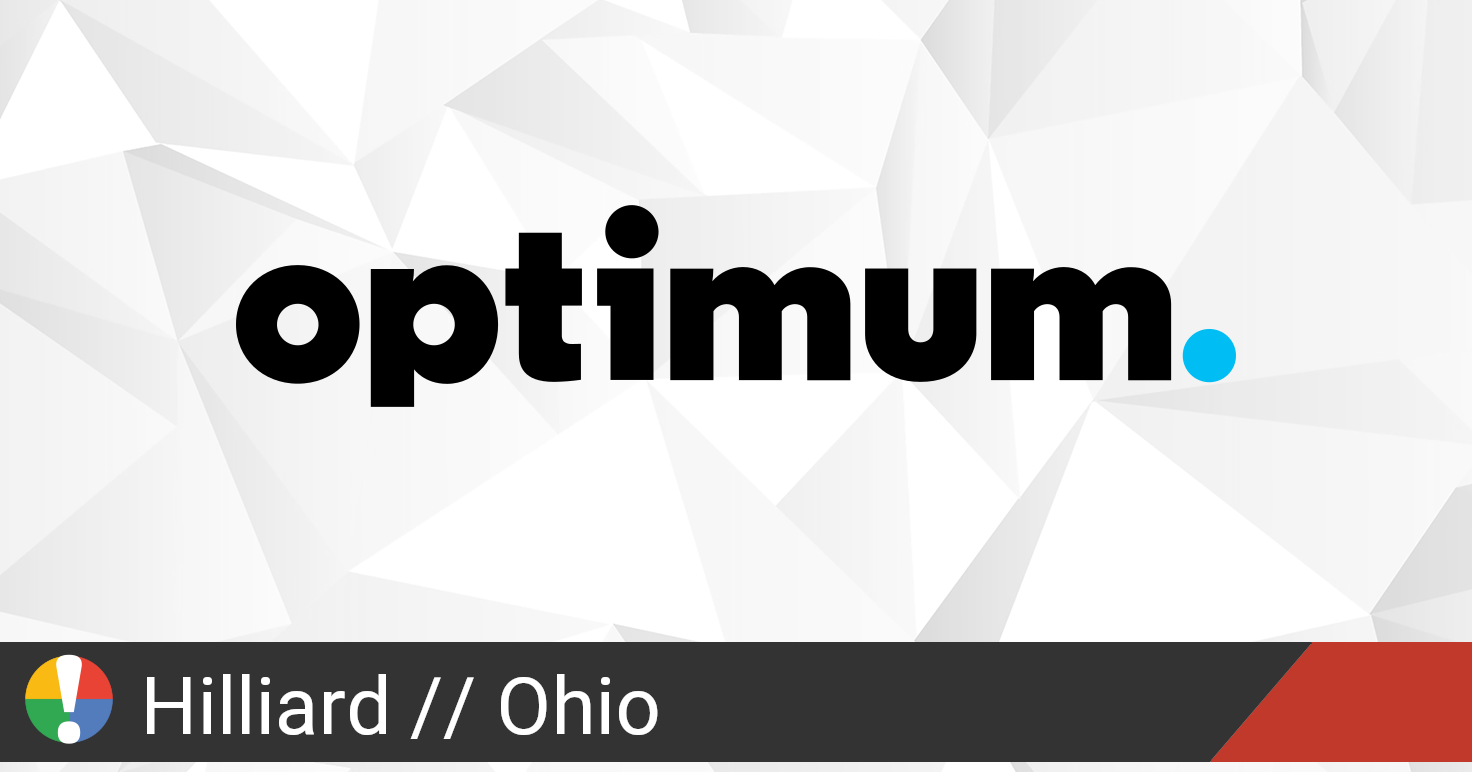 Optimum Outage in Hilliard, Ohio • Is The Service Down?