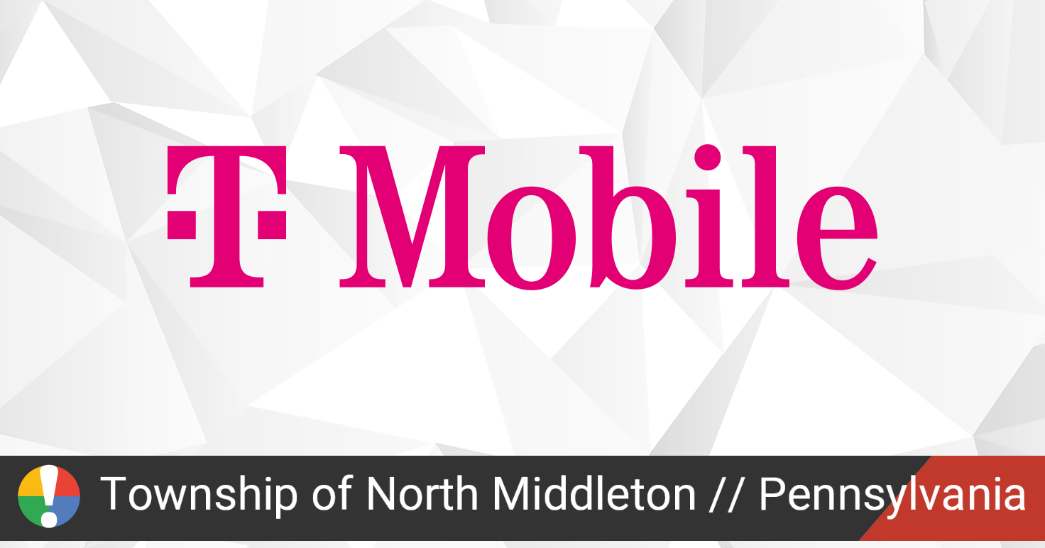T-Mobile Outage in Township of North Middleton, Pennsylvania • Is The Service Down?