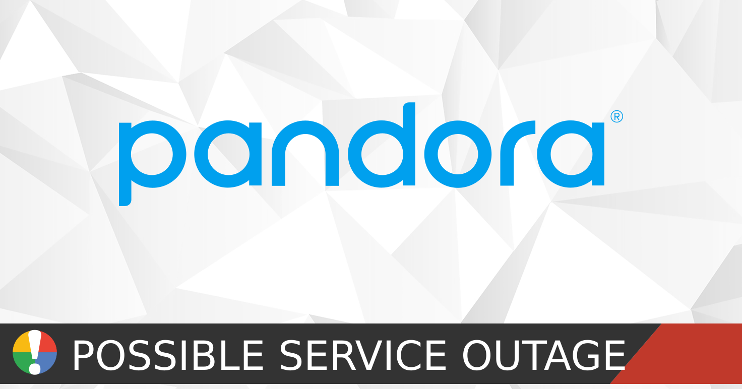 Pandora status: streaming issues and outage reports • Is The Service Down?