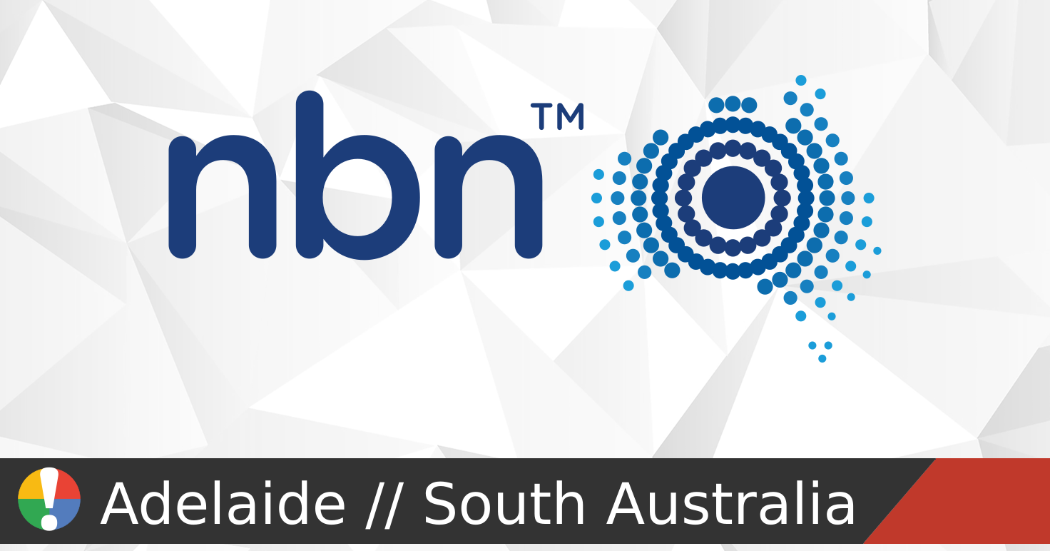 NBN outages and service status in Adelaide, South Australia • Is The ...