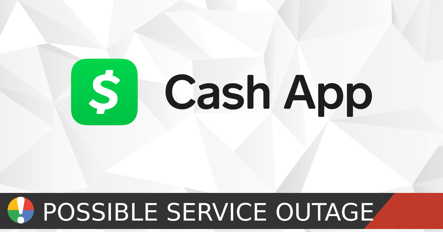 Cash App status: access issues and outage reports • Is The Service Down?