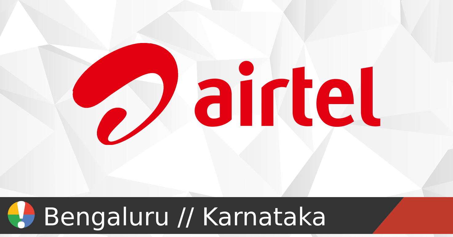 Airtel India outages and service status in Bengaluru, Karnataka • Is ...