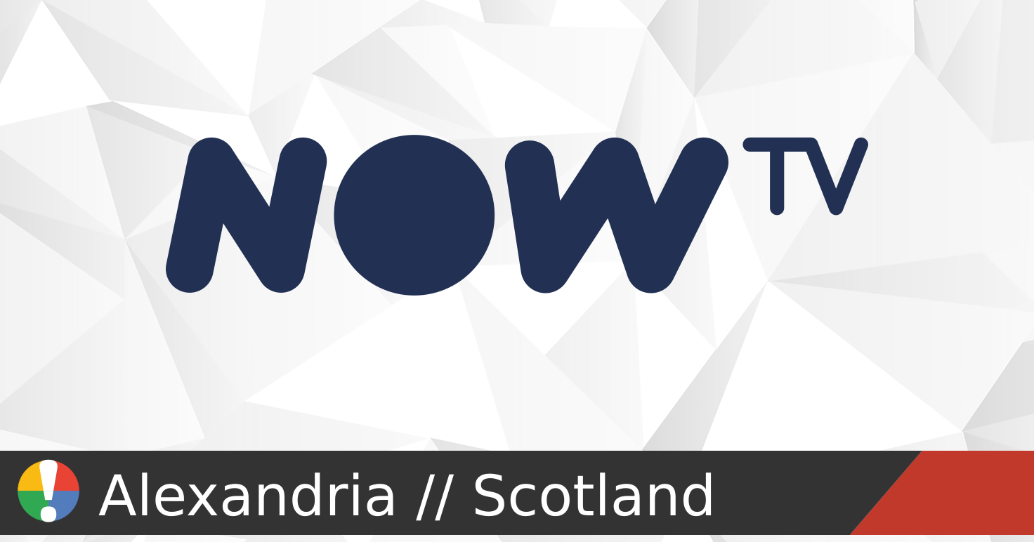NOW TV in Alexandria, Scotland status: streaming issues and outage ...