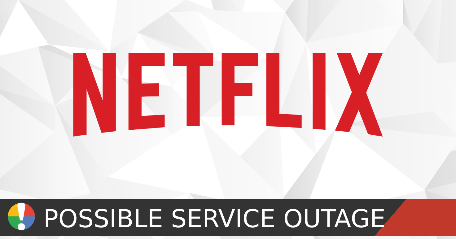 Netflix Outage Map • Is The Service Down?