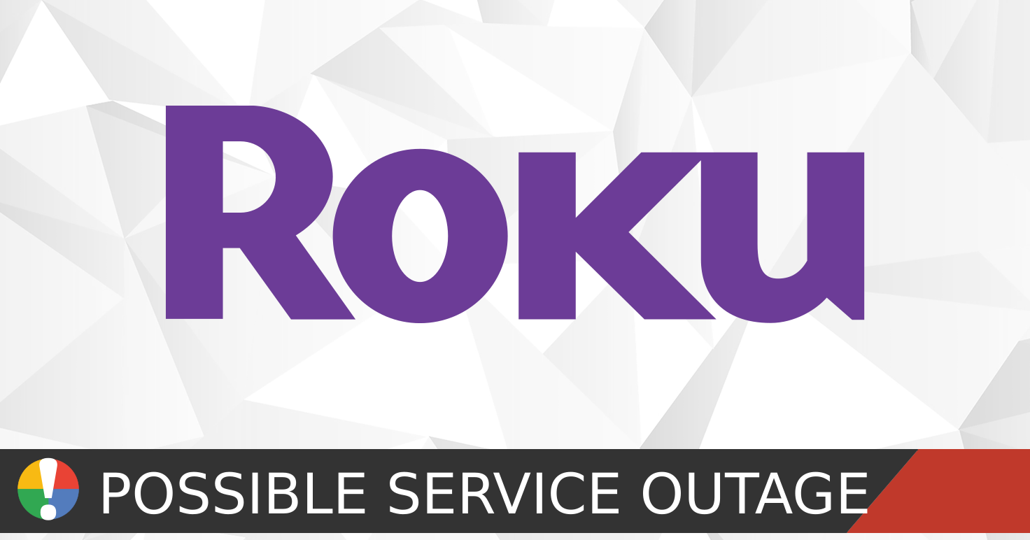 Roku Outage Map • Is The Service Down?