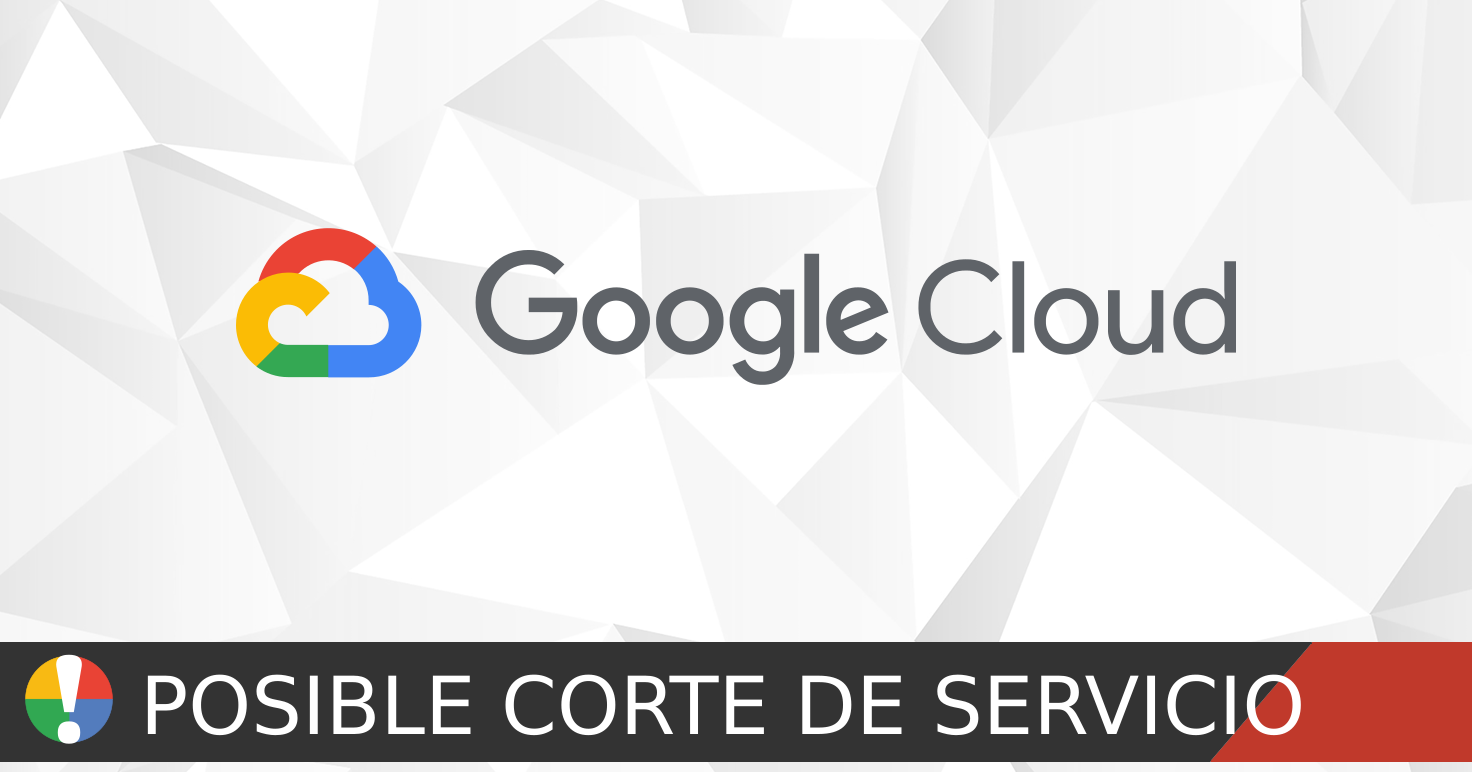 Estado de Google Cloud: problemas de hosting e interrupciones • ¿Está ...