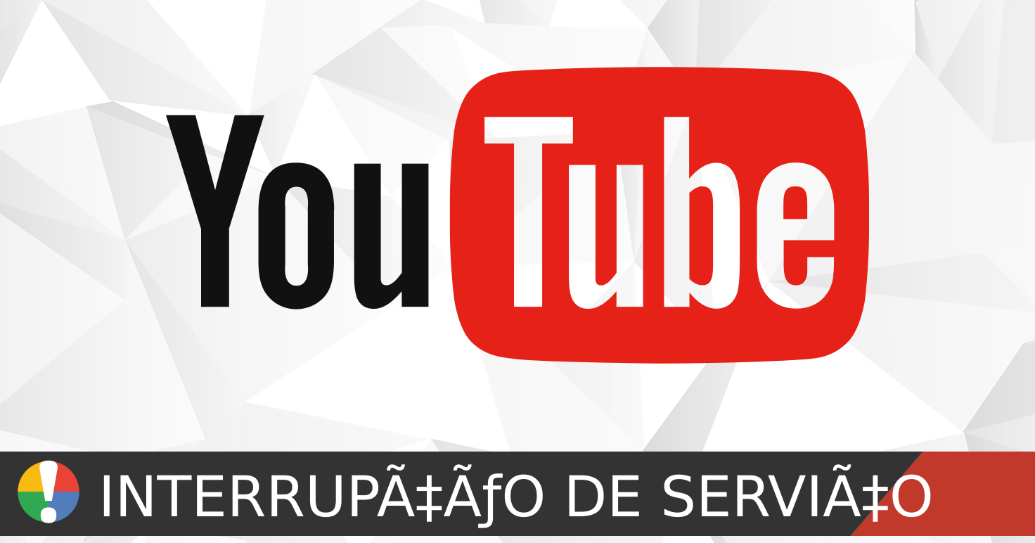Status de Youtube: problemas de streaming e relatos de interrupção ...